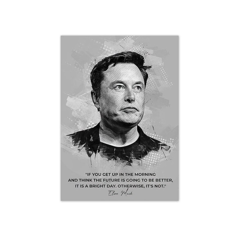 Elon Musk Motivational Posters Black And White Abstract Art Quote ...